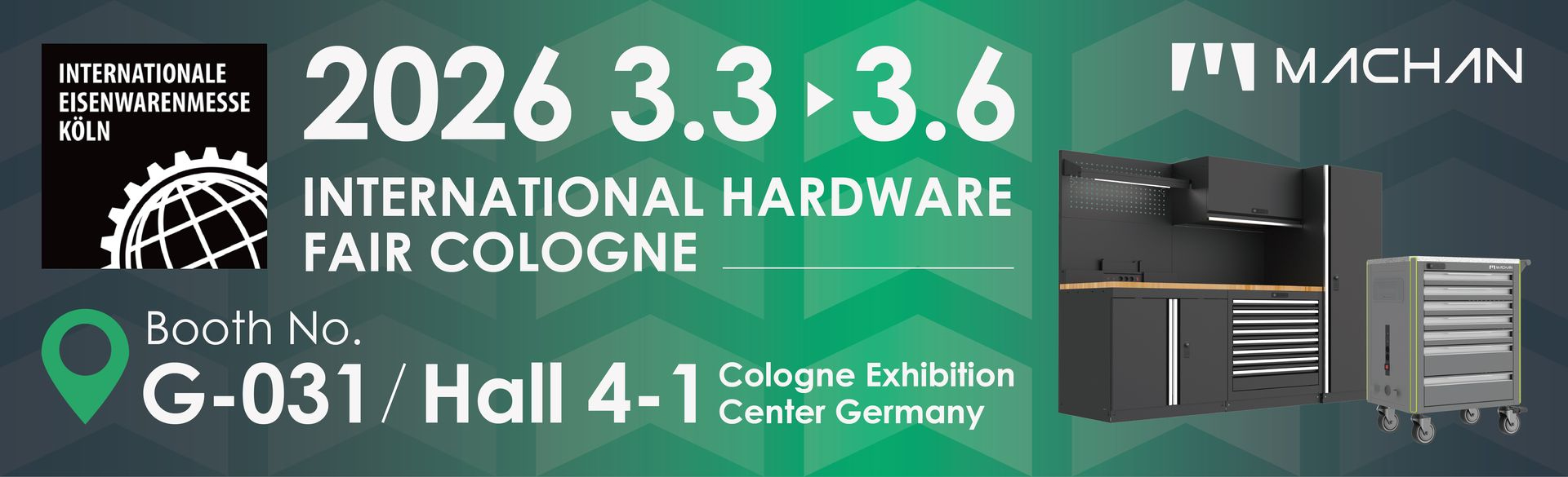 2026 Cologne International Hardware Fair | Machan International Co., Ltd.